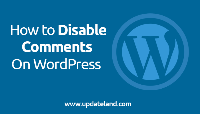 How To Disable Comments On WordPress 2 Methods 